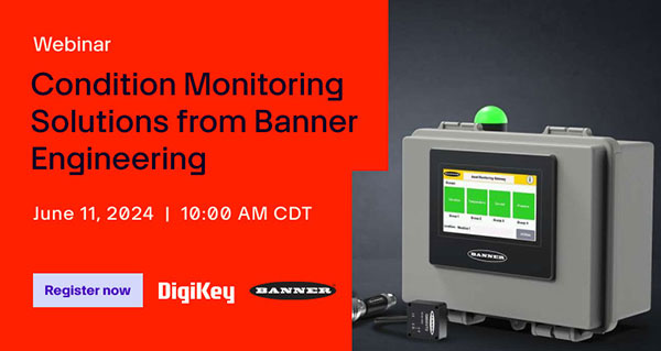Equipment Status Monitoring Solutions – Webinar | DigiKey